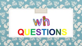 WH Question words - Fun activities | PPTX