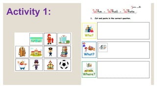 WH Question words - Fun activities | PPTX