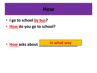 WH- QUESTIONS AND EXERCISES.ppt