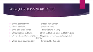 Wh question verb to be | PPTX