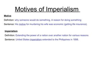 NI 12 Analyzing Imperial Motives worksheet | PPT