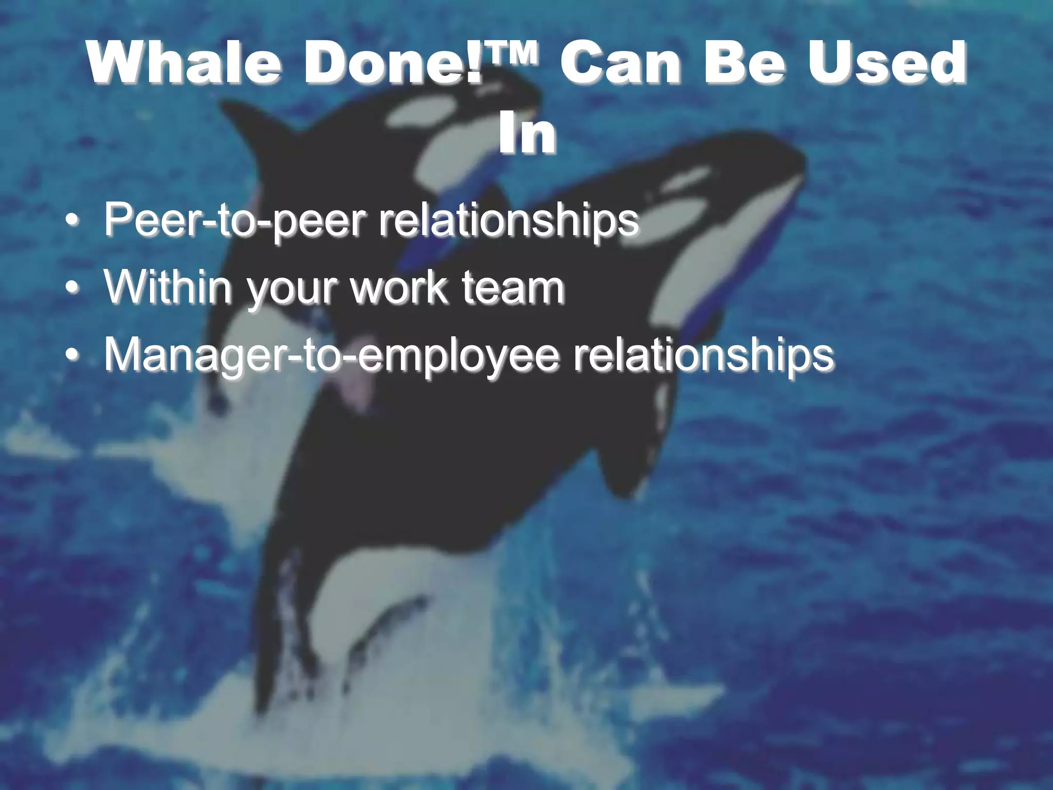 Whale Done-The Power of Positive Relationships | PPTX