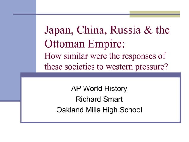 WHAP 19th Century Japan, Russia, China, Ottoman Empire | PPT