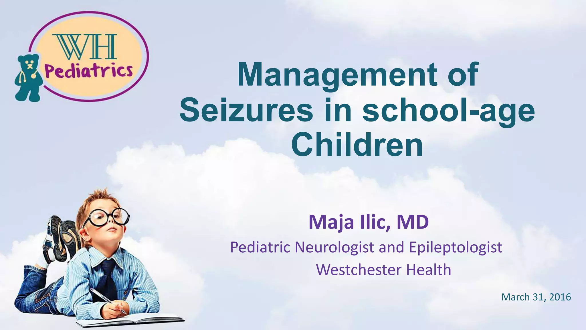 Management of Seizures in school-age Children - Westchester Health ...