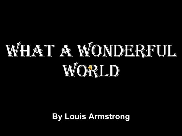 What A Wonderful World | PPT