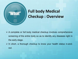 What & Why A Full Body Checkup? | PDF