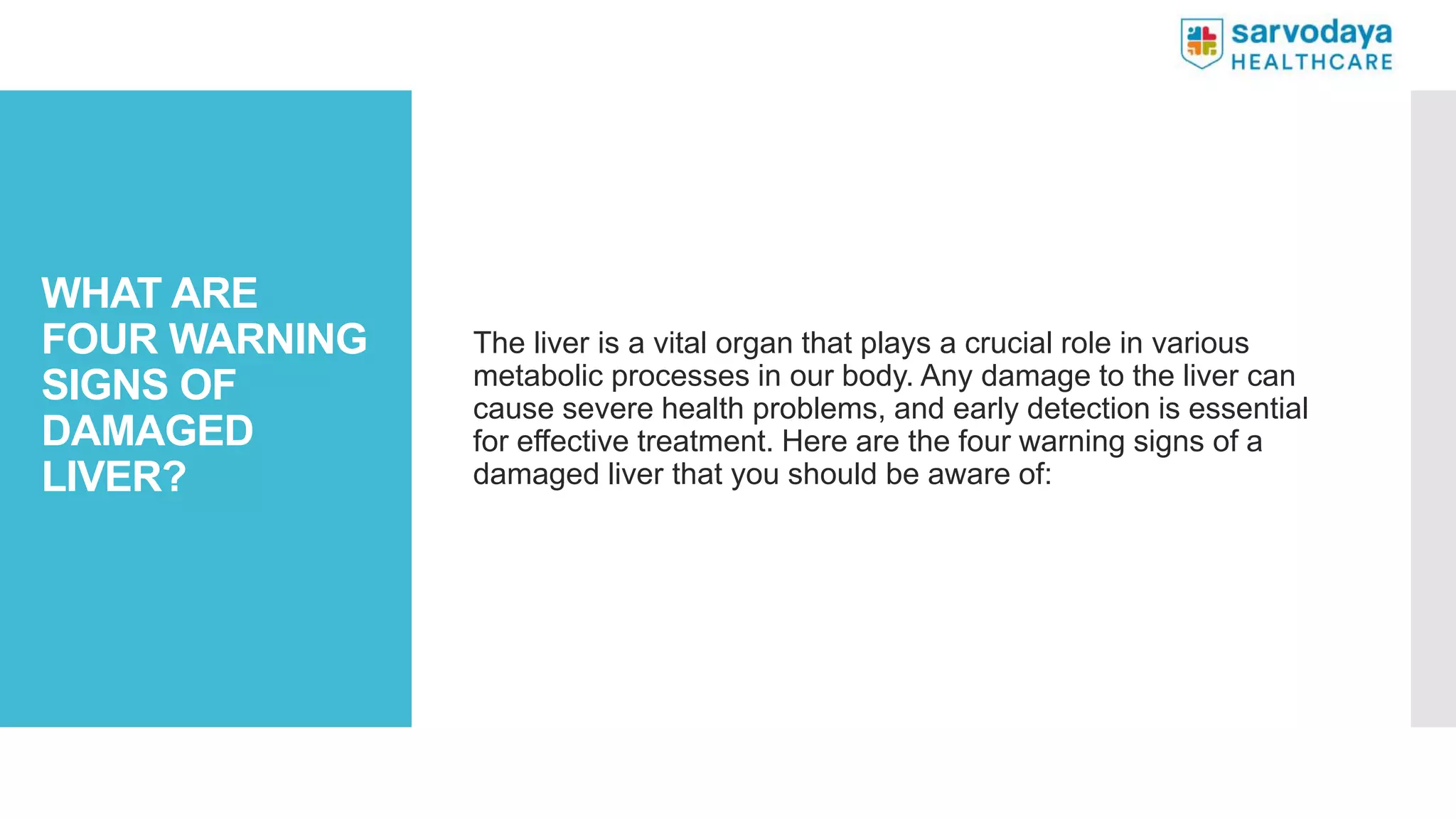 What Are Four Warning Sign of Damaged Liver | PPT