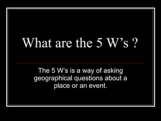 What are-the-5-ws- | PPT