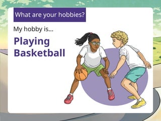 Presentation about what are your hobbies? | PPTX