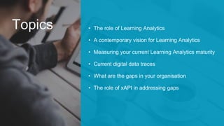 What does-x api-mean-for-your-learning-data and analytics-strategy-slideshare | PDF | Web ...