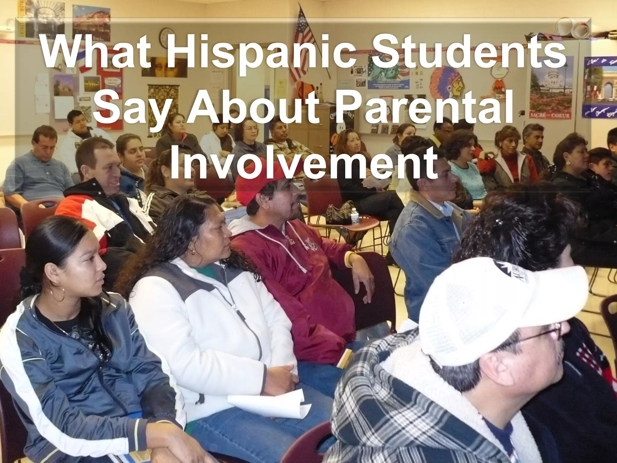 What Hispanic Students Say About Parental Involvement | PPT