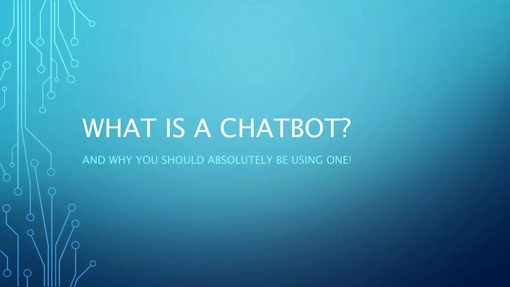 What Is A Chatbot? | PPT | Free Download