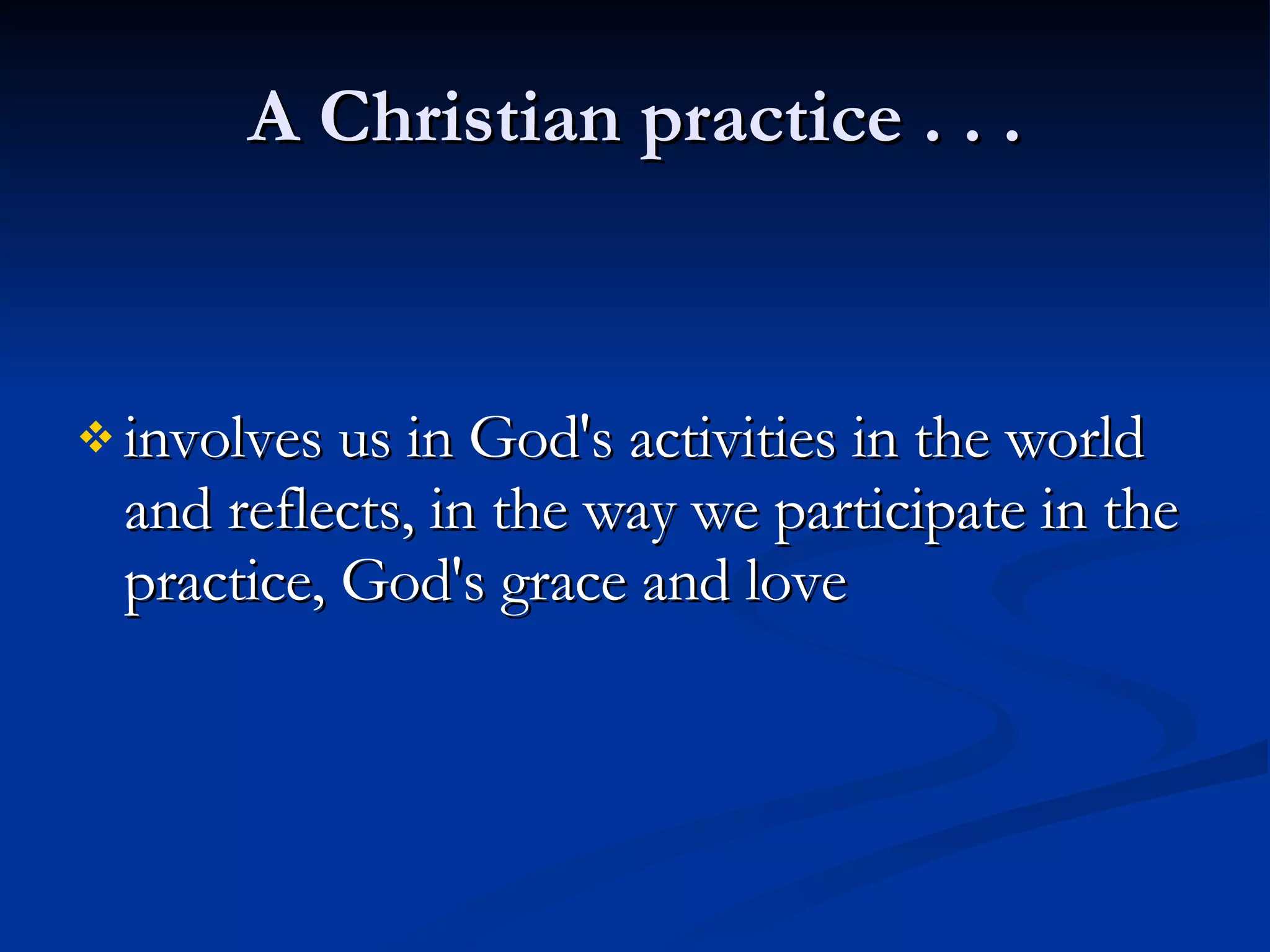 What Is A Christian Practice | PPT