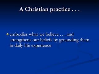 What Is A Christian Practice | PPT