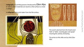 What is a collagraph printing created? 4th grade | PPTX