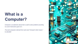 What-is-a-Computer, Basic about Computer.pptx