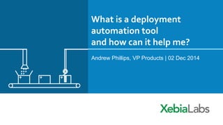 What is a Deployment Tool and How Can it Help Me? | PPTX | Cloud ...