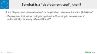 What is a Deployment Tool and How Can it Help Me? | PPTX