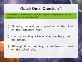 what-is-a-fronted-adverbial-powerpoint-_ver_8.ppt