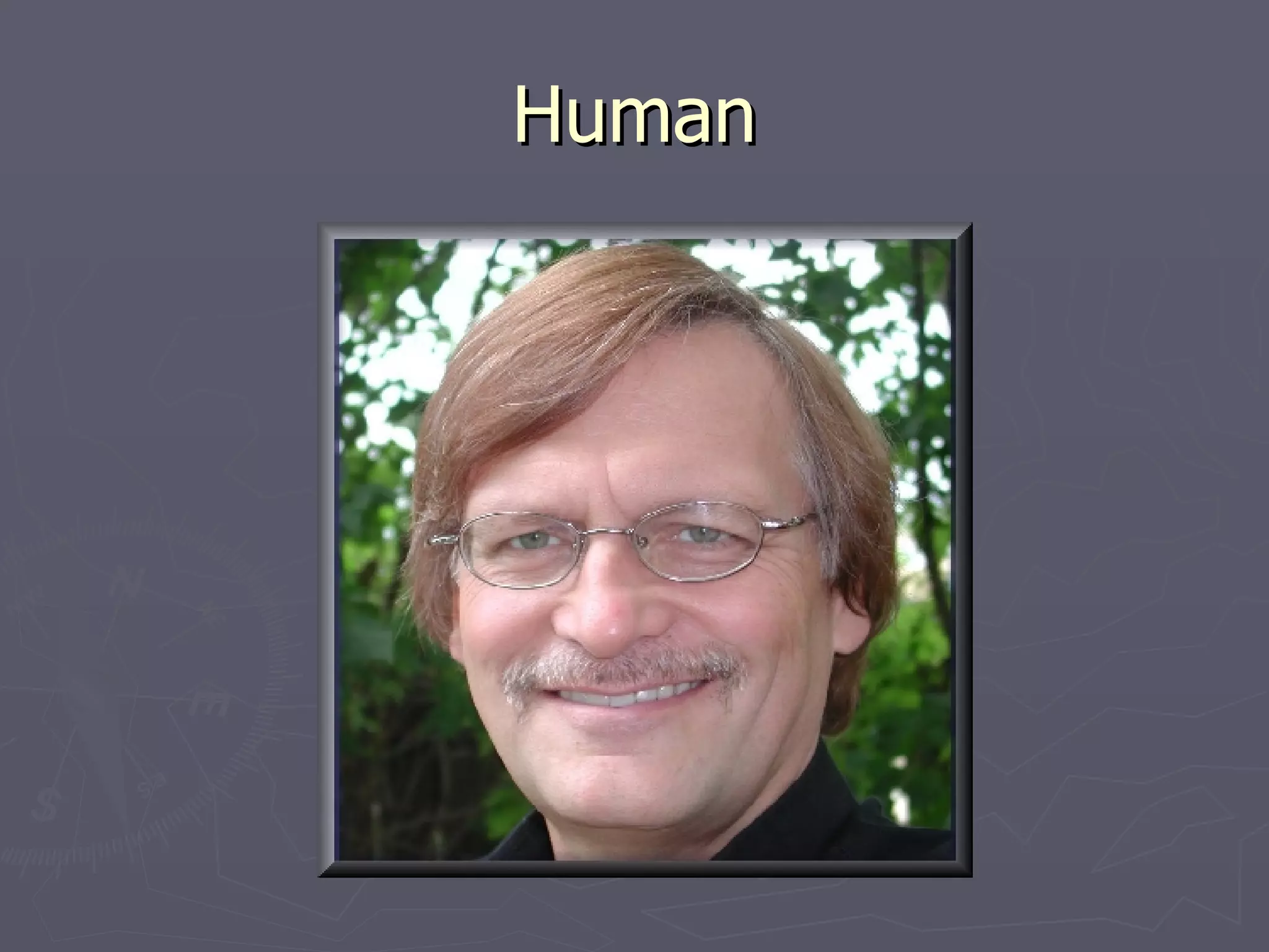 What Is A Human | PPT