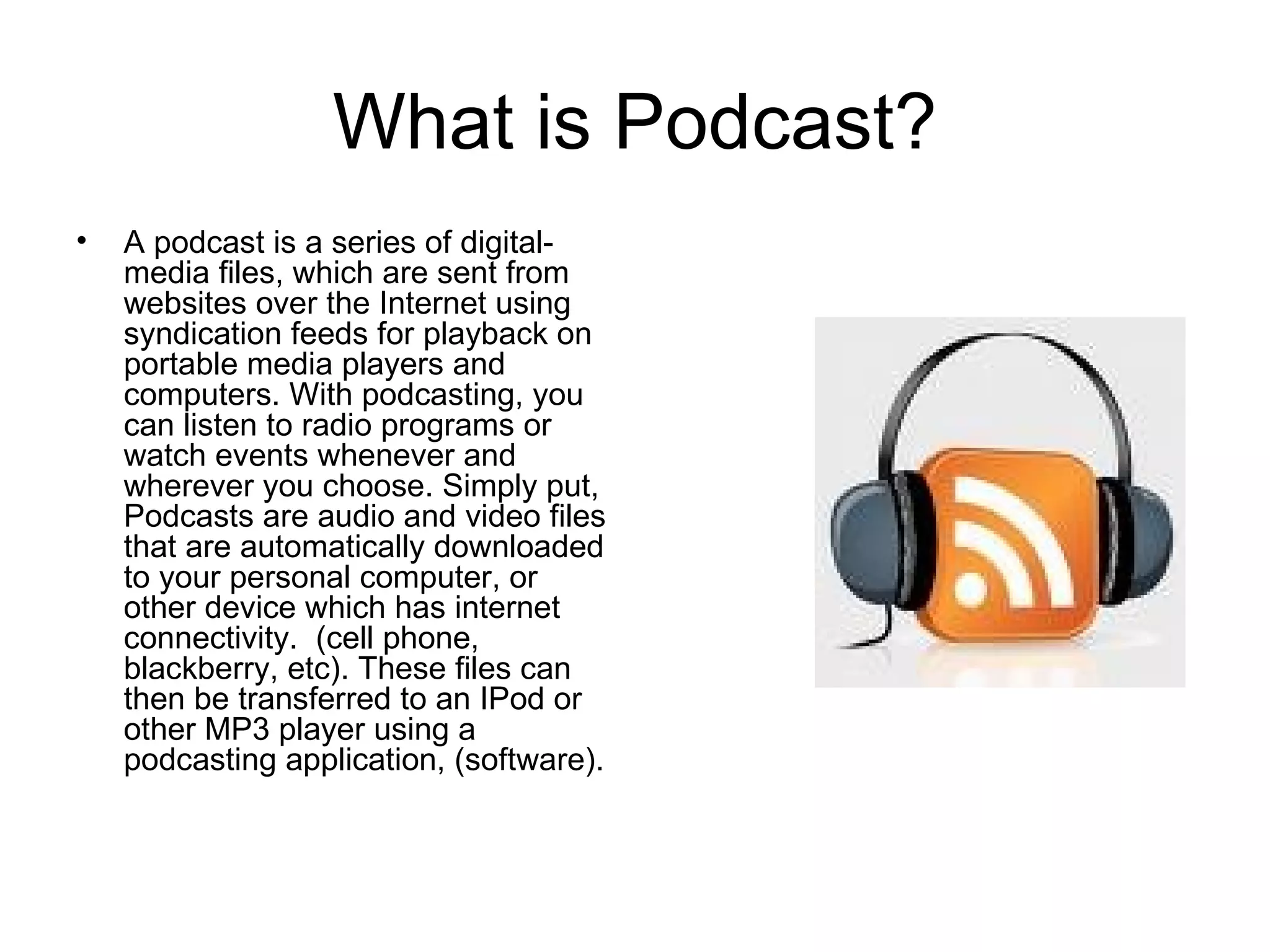 What Is A Podcast | PPT