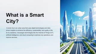 smart city presentation giving and overview about what smart cities are ...