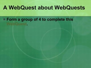 What is a WebQuest? | PPT