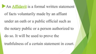 WHAT-IS-AFFIDAVIT. Meaning, examples and elements | PPT
