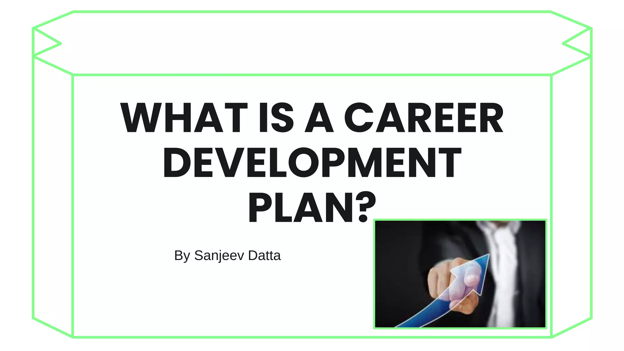 What is a Career Development Plan? | PPTX