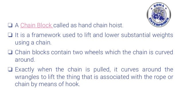 What is Chain Block By Roma Enterprises