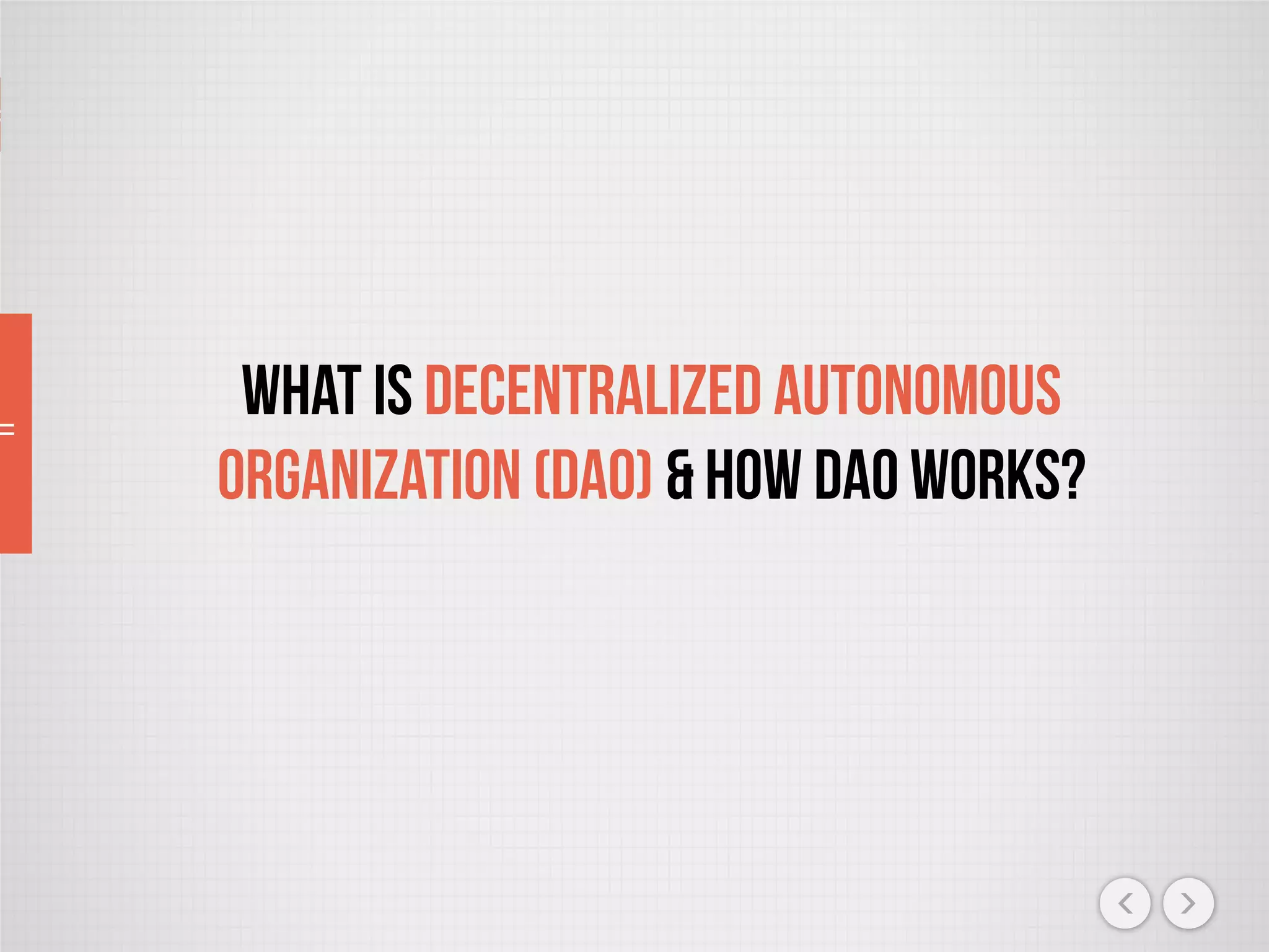 What is Decentralized Autonomous Organization (DAO) & How DAO works? | PDF