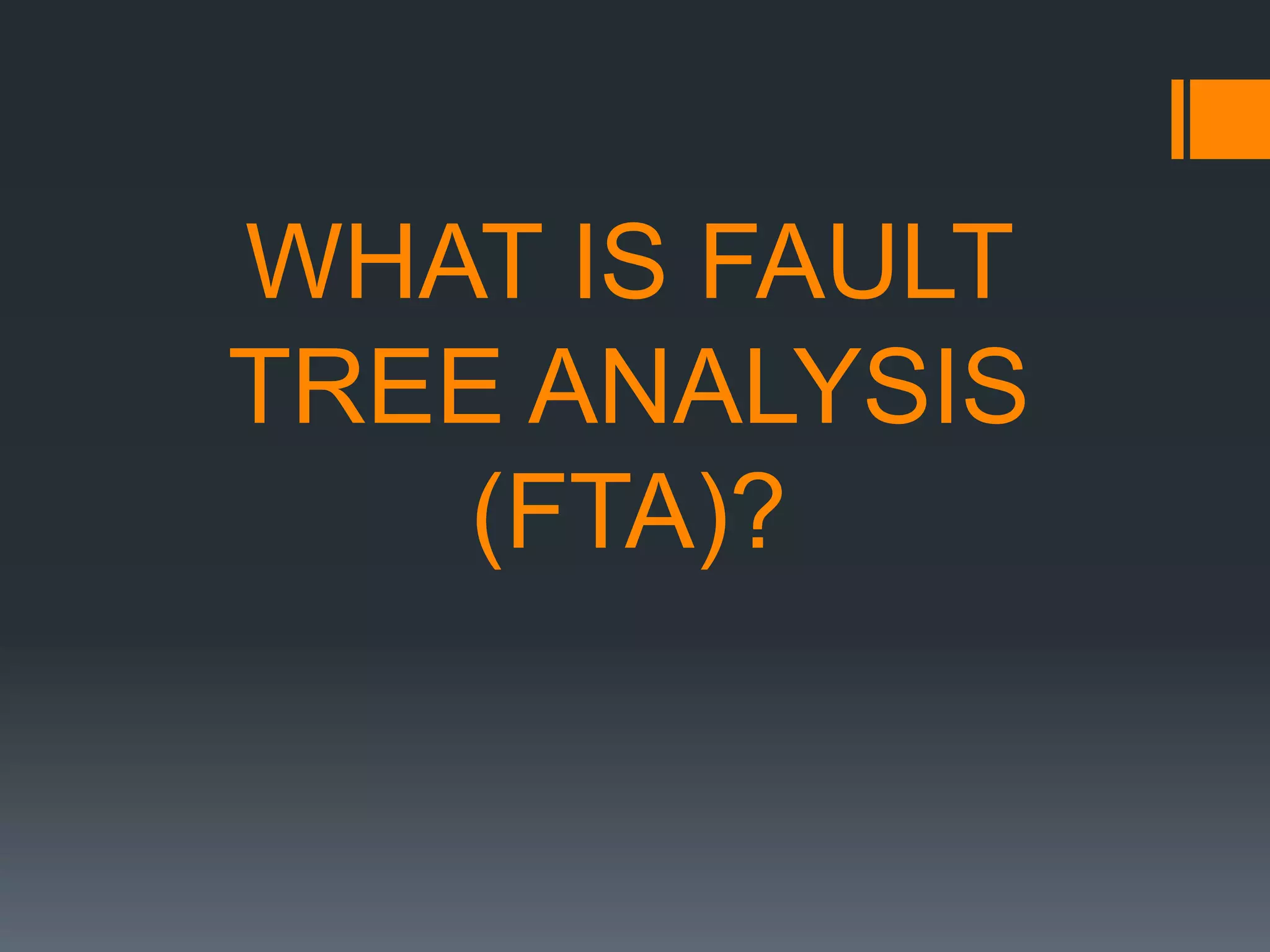 Fault Tree Analysis | PPTX