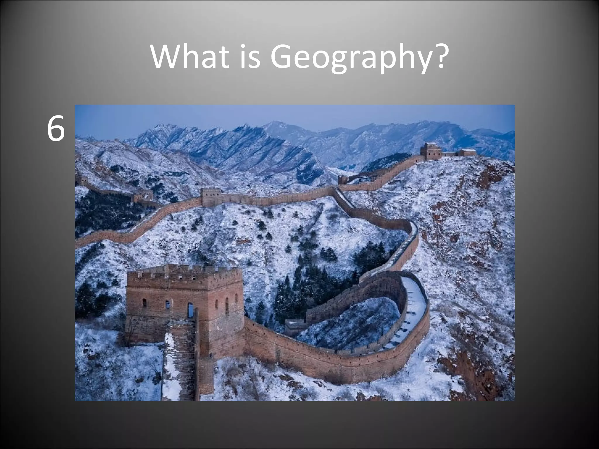 What Is Geography Pics Slideshow | PPT