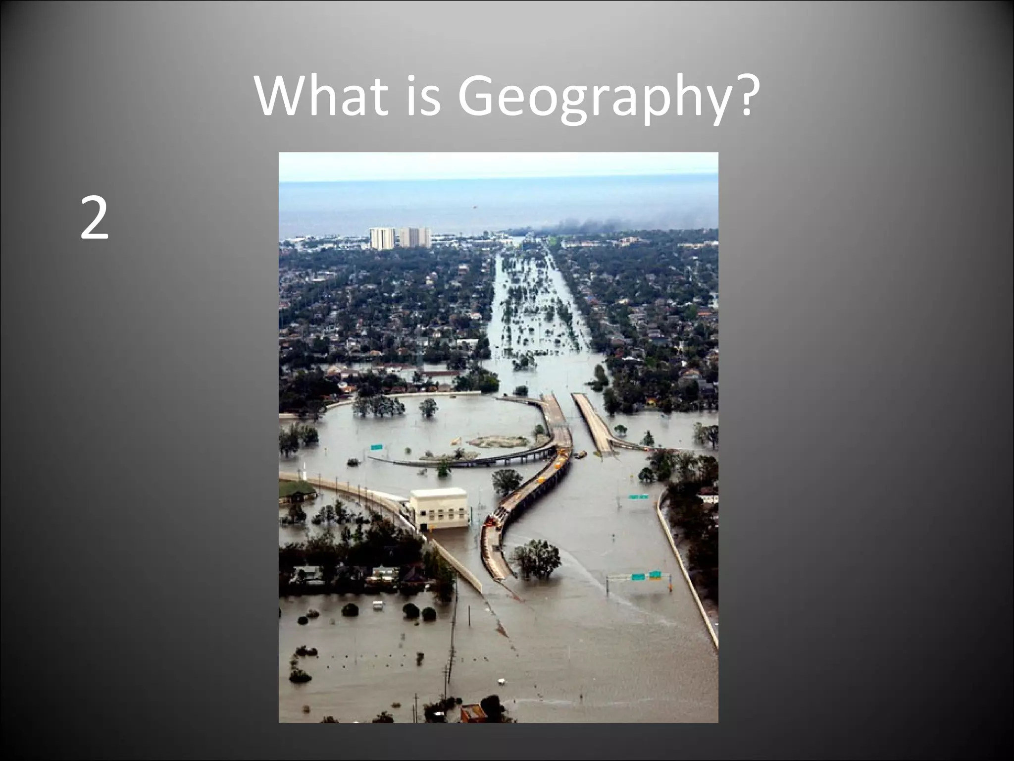 What Is Geography Pics Slideshow | PPT