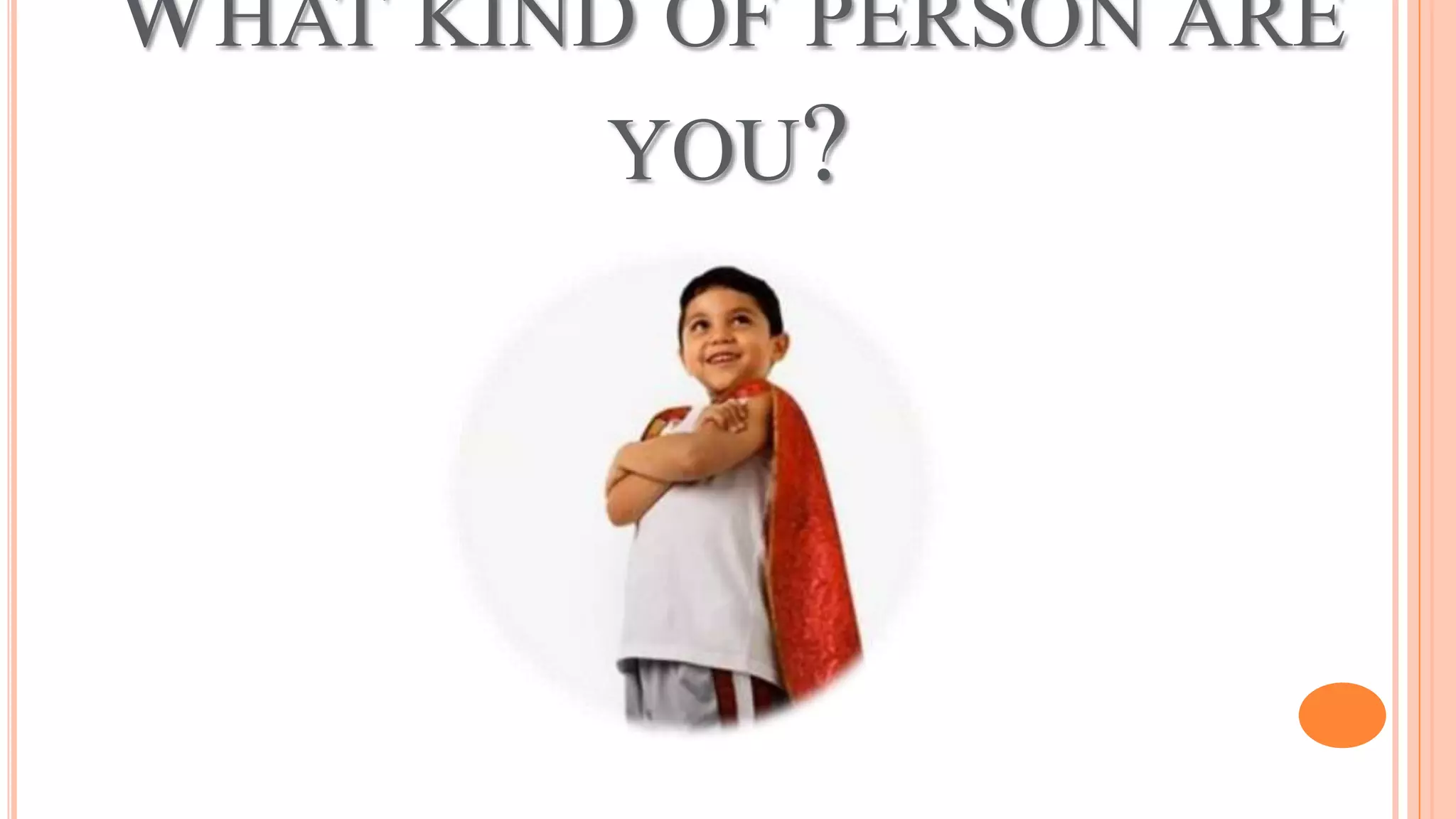 what-is-he_she-like.pptx