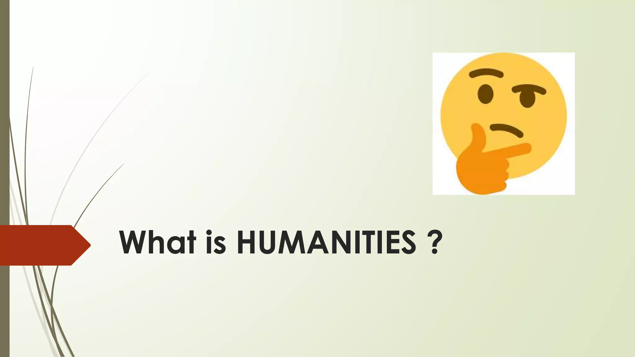 What-is-Humanities.pptx | Modern Art | Fine Art