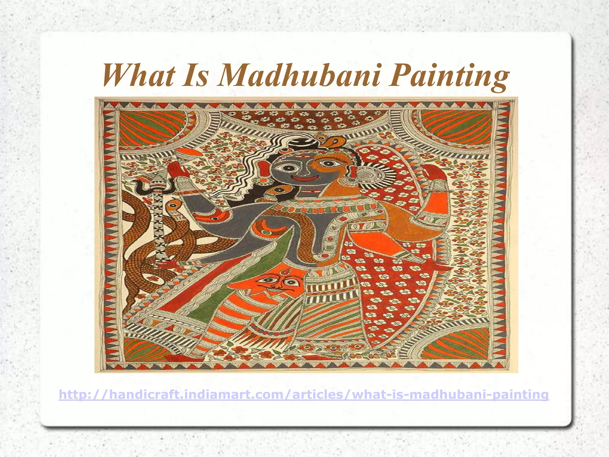 What is Madhubani Painting | PPT