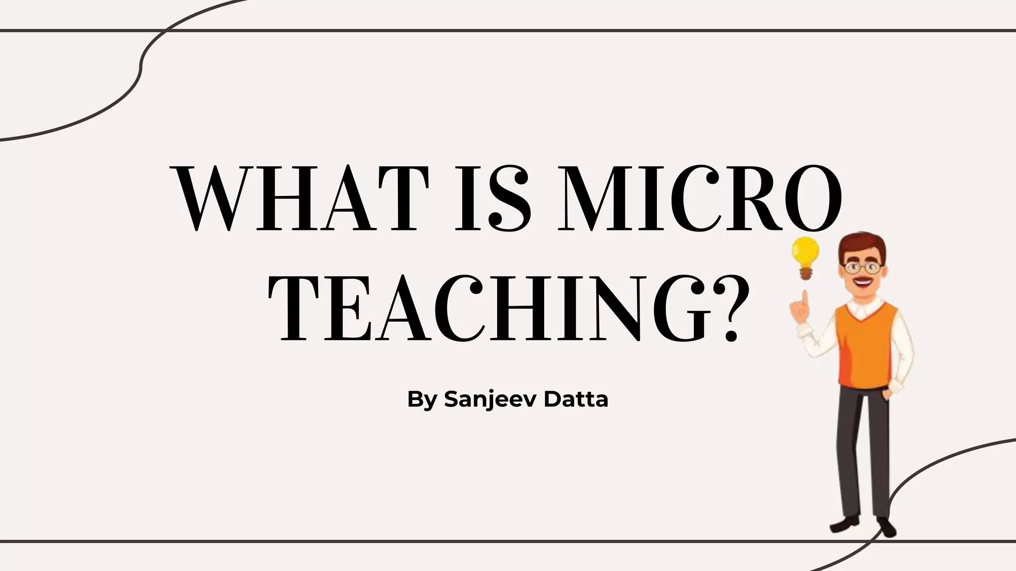 What is Micro Teaching? | PPTX