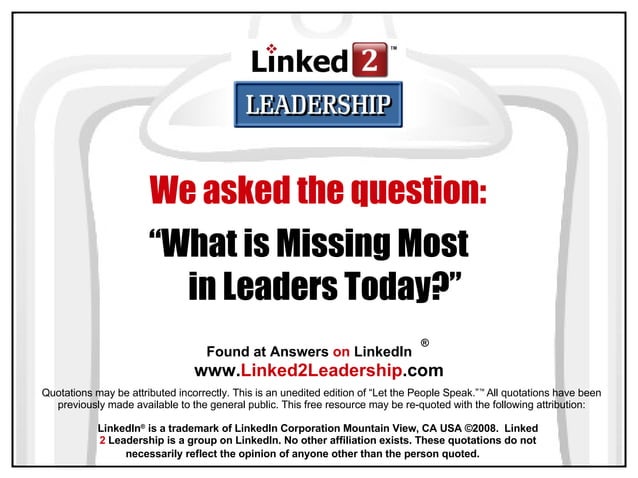 What Is Missing Most In Leaders Today - Linked 2 Leadership | PPT