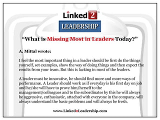 What Is Missing Most In Leaders Today - Linked 2 Leadership | PPT
