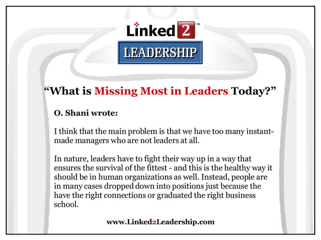 What Is Missing Most In Leaders Today - Linked 2 Leadership | PPT