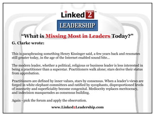 What Is Missing Most In Leaders Today - Linked 2 Leadership | PPT