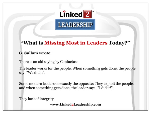 What Is Missing Most In Leaders Today - Linked 2 Leadership | PPT