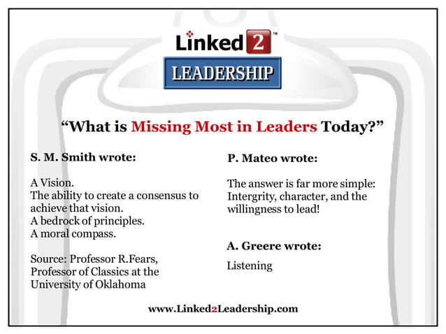 What Is Missing Most In Leaders Today - Linked 2 Leadership | PPT