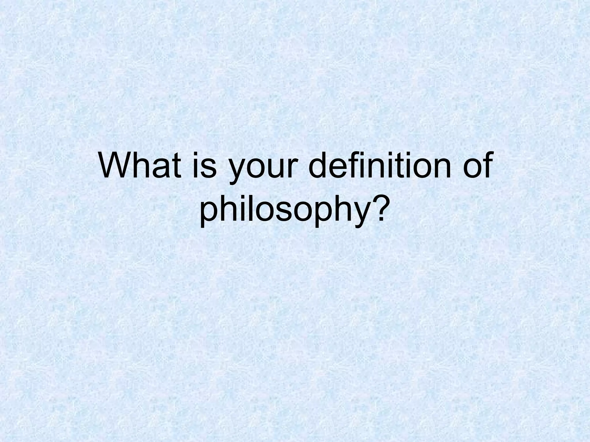 What Is Philosophy? | PPT