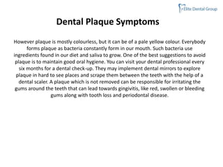 WHAT IS PLAQUE? SYMPTOMS, CAUSES, TREATMENT AND PREVENTION | PPTX