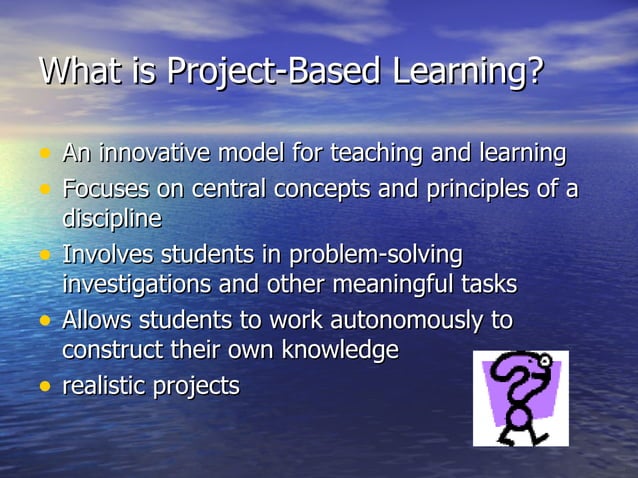 What Is Powerful Learning Pbl
