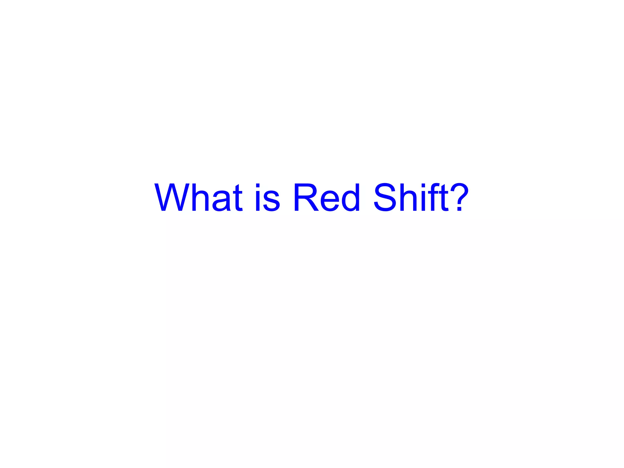 What Is Red Shift | PPT