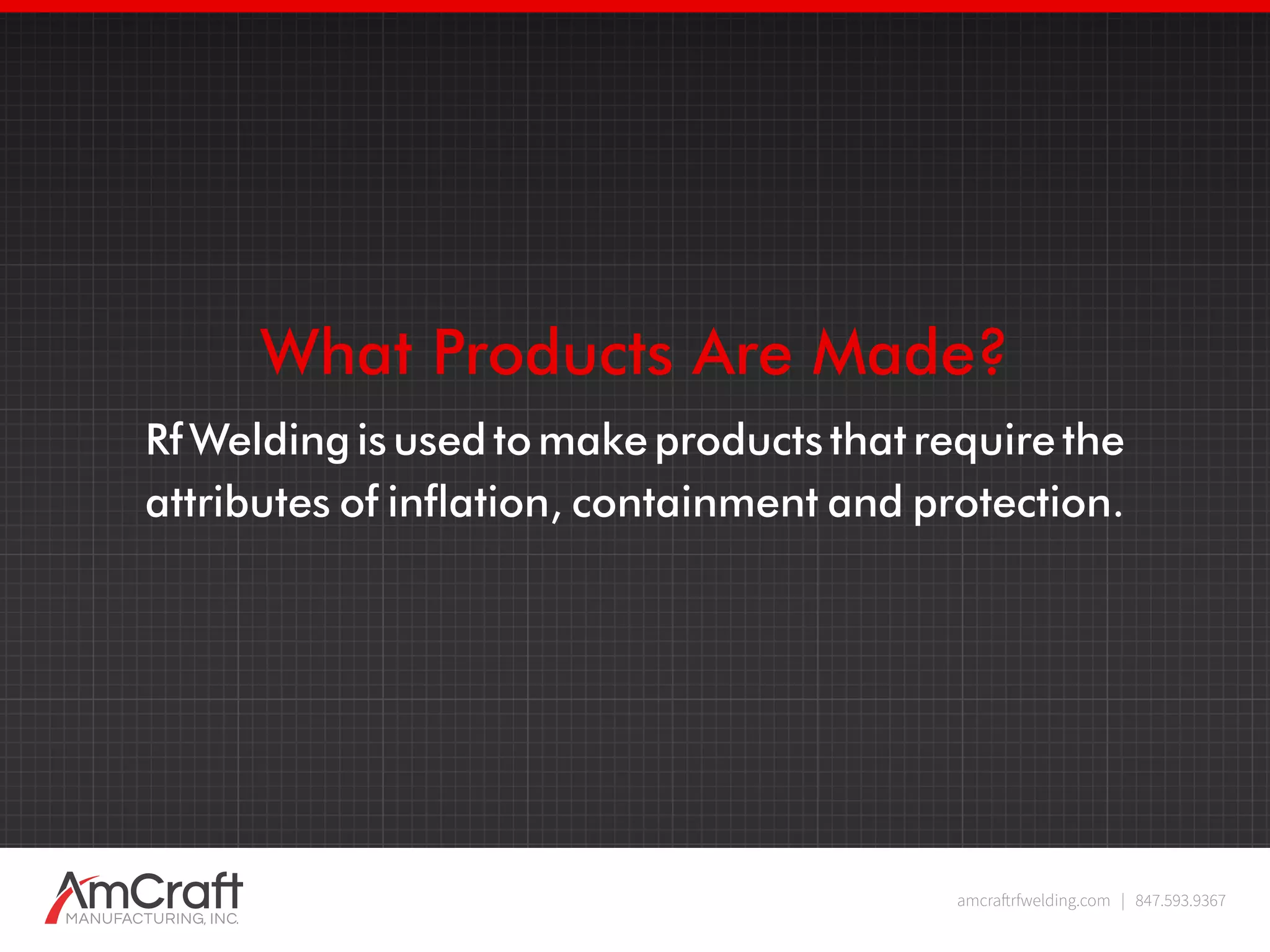 What is Radio Frequency Welding? | PPT