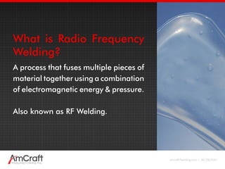 What is Radio Frequency Welding? | PPT